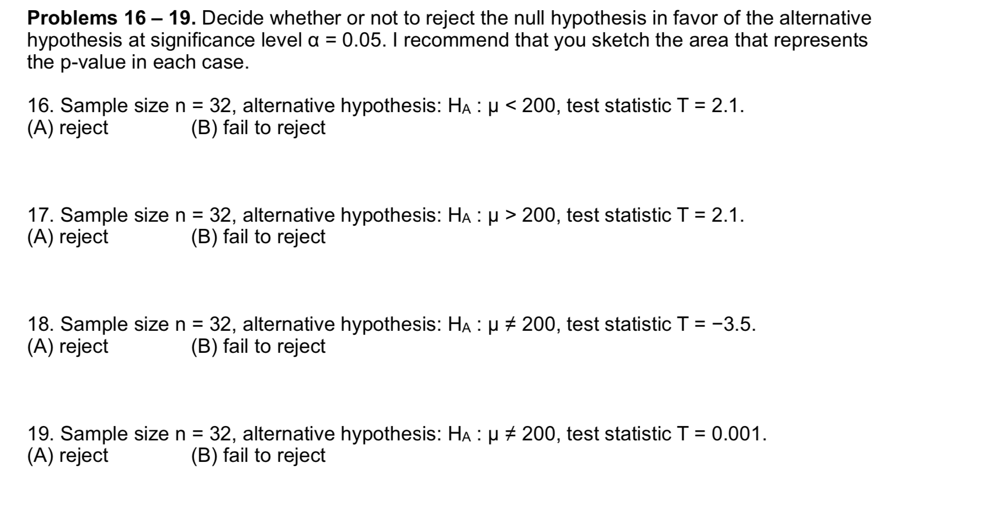 Solved Problems 16 – 19. Decide whether or not to reject the | Chegg.com