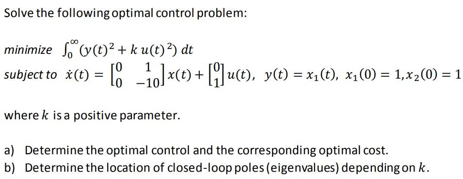 Solve the following optimal control problem: minimize | Chegg.com