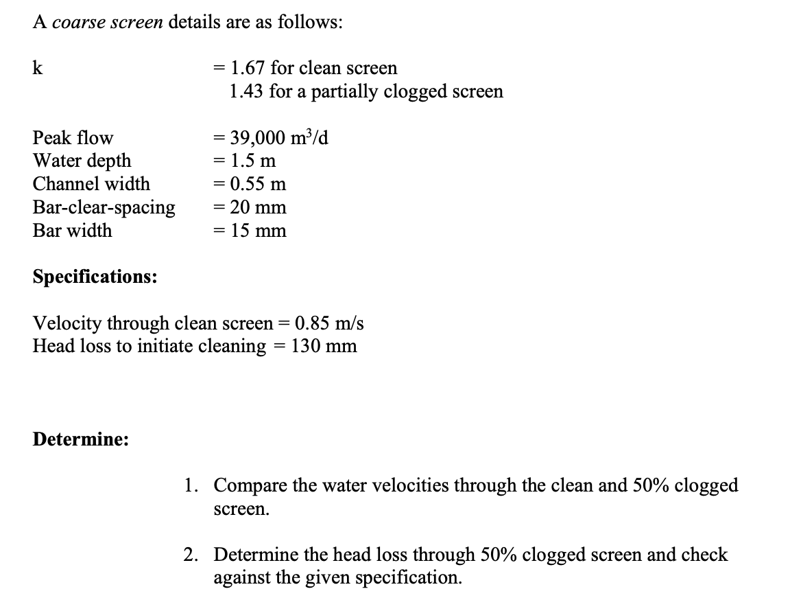Solved A coarse screen details are as follows: k = 1.67 for | Chegg.com
