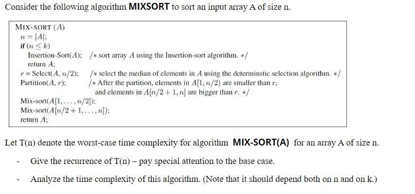 Solved Consider the following algorithm MIXSORT to sort an | Chegg.com