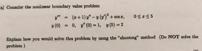 Solved a) Consider the nonlinear boundary value problem y | Chegg.com