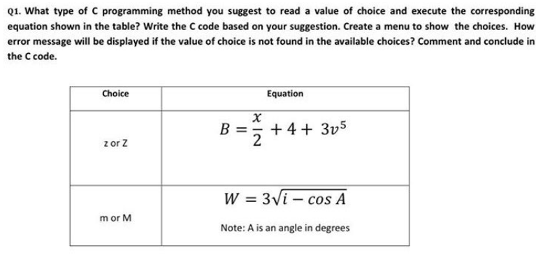 Solved Q1. What type of C programming method you suggest to | Chegg.com
