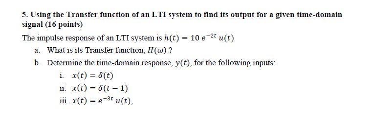 Solved 5. Using the Transfer function of an LTI system to | Chegg.com