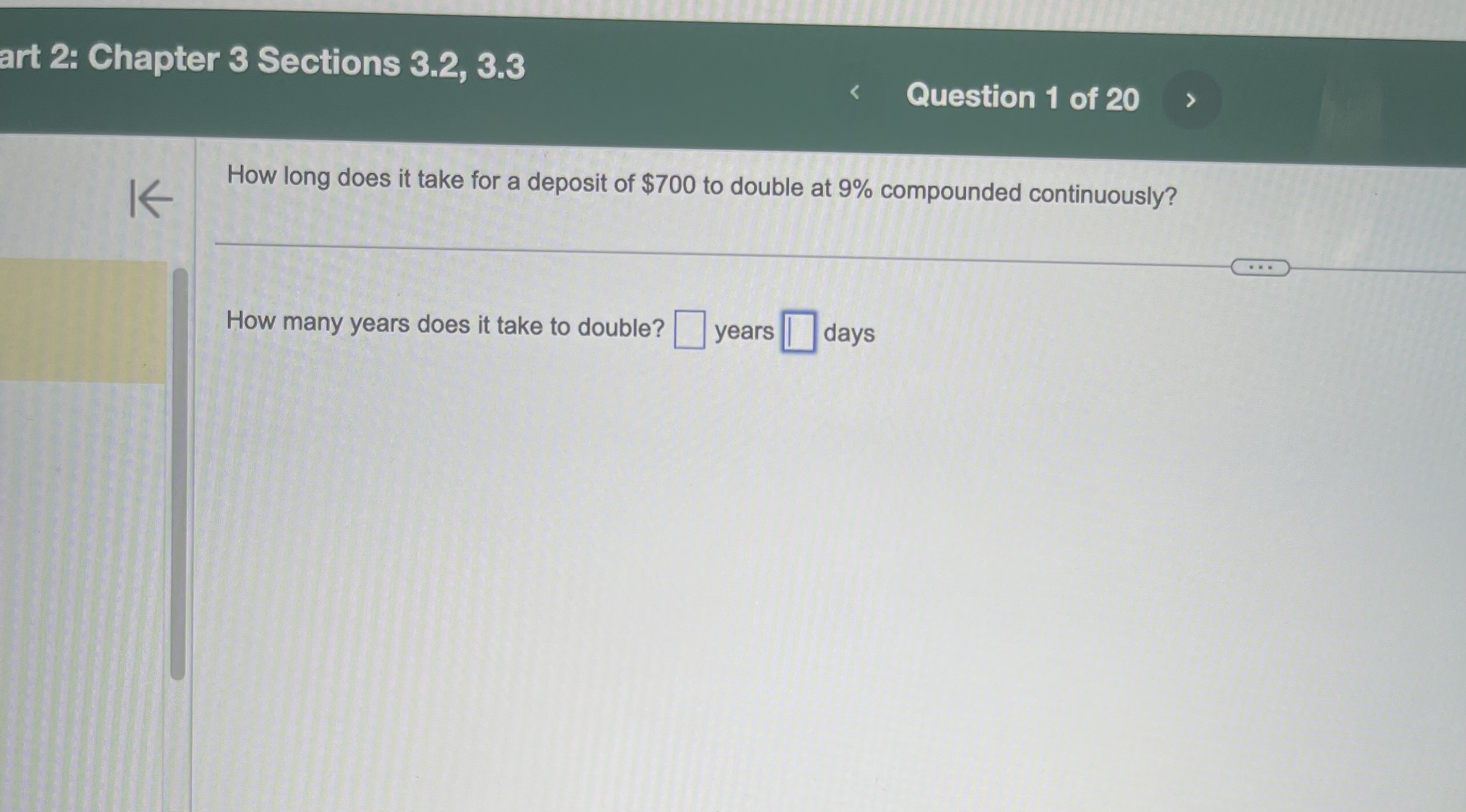 Solved How long does it take for a deposit of $700 to double | Chegg.com