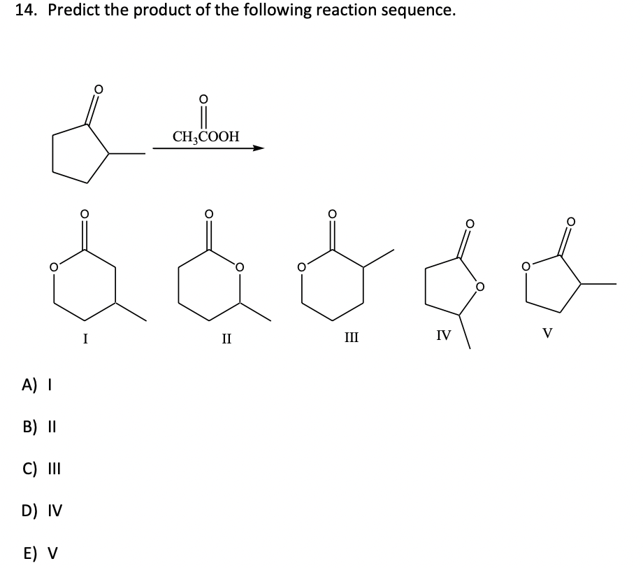 Solved 14. Predict the product of the following reaction | Chegg.com