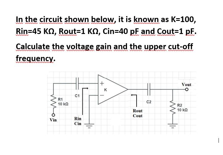 Solved In the circuit shown below, it is known as K=100, | Chegg.com