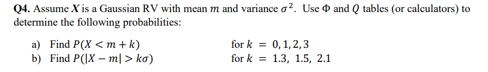 Solved Q4. Assume X is a Gaussian RV with mean 𝑚 and | Chegg.com