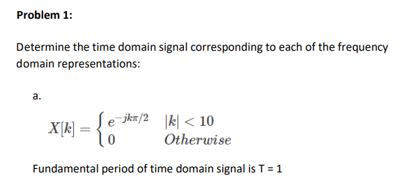 Solved Problem 1: Determine the time domain signal | Chegg.com