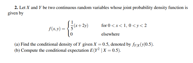 Solved 2. Let X and Y be two continuous random variables | Chegg.com