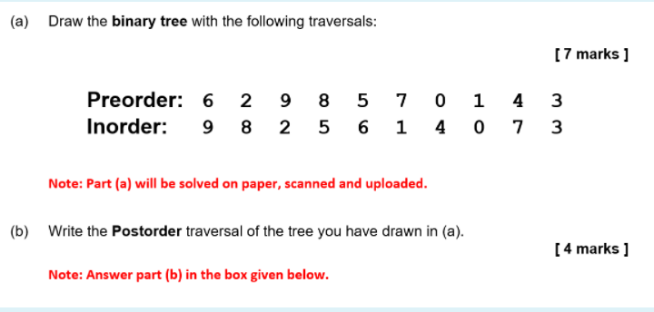 Solved (a) Draw the binary tree with the following | Chegg.com