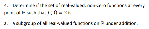 Solved 4. Determine if the set of real-valued, non-zero | Chegg.com