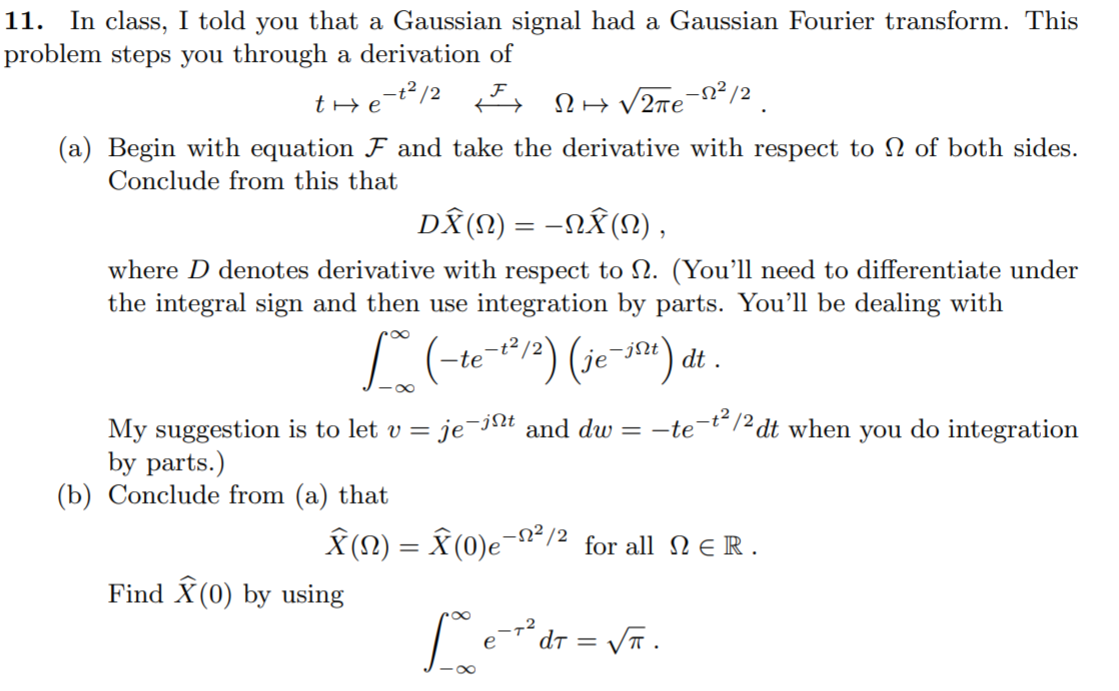Solved 11. In class, I told you that a Gaussian signal had a | Chegg.com