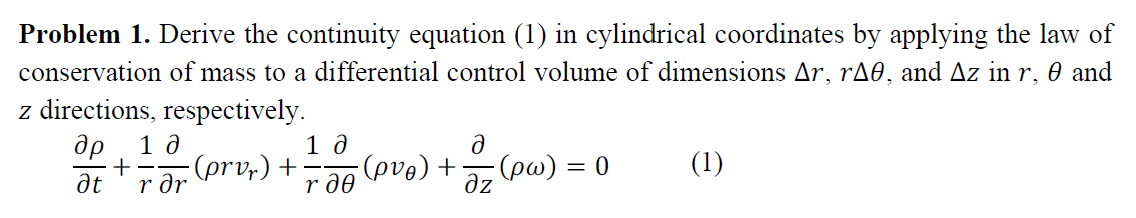 Solved Problem 1. Derive the continuity equation (1) in | Chegg.com