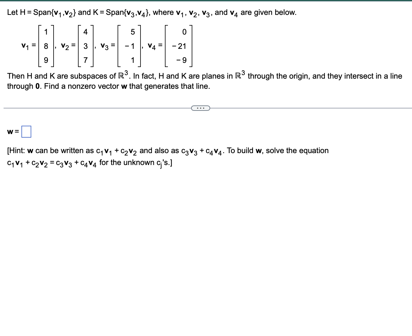 Solved Let H=Span{v1,v2} and K=Span{v3,v4}, where | Chegg.com Solved Let H=Span{v1,v2} and K=Span{v3,v4}, where | Chegg.com