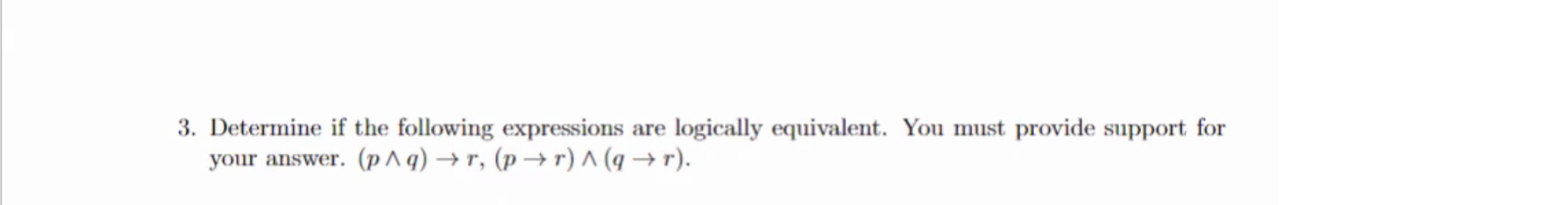 Solved Determine if the following expressions are logically | Chegg.com