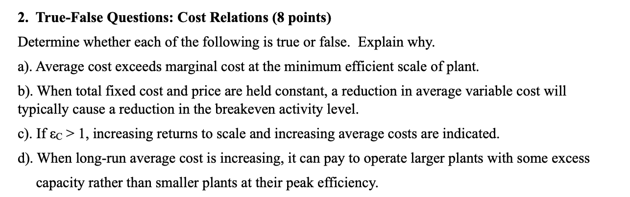 Solved 2. True-False Questions: Cost Relations (8 points) | Chegg.com