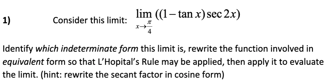Solved lim ((1 – tan x) sec 2x) 1) Consider this limit: TT x | Chegg.com