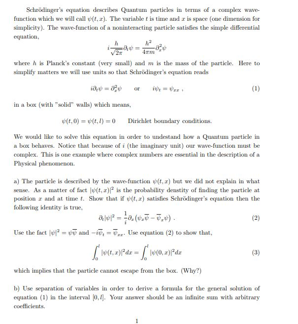 Solved Schrödinger's equation describes Quantum particles in | Chegg.com