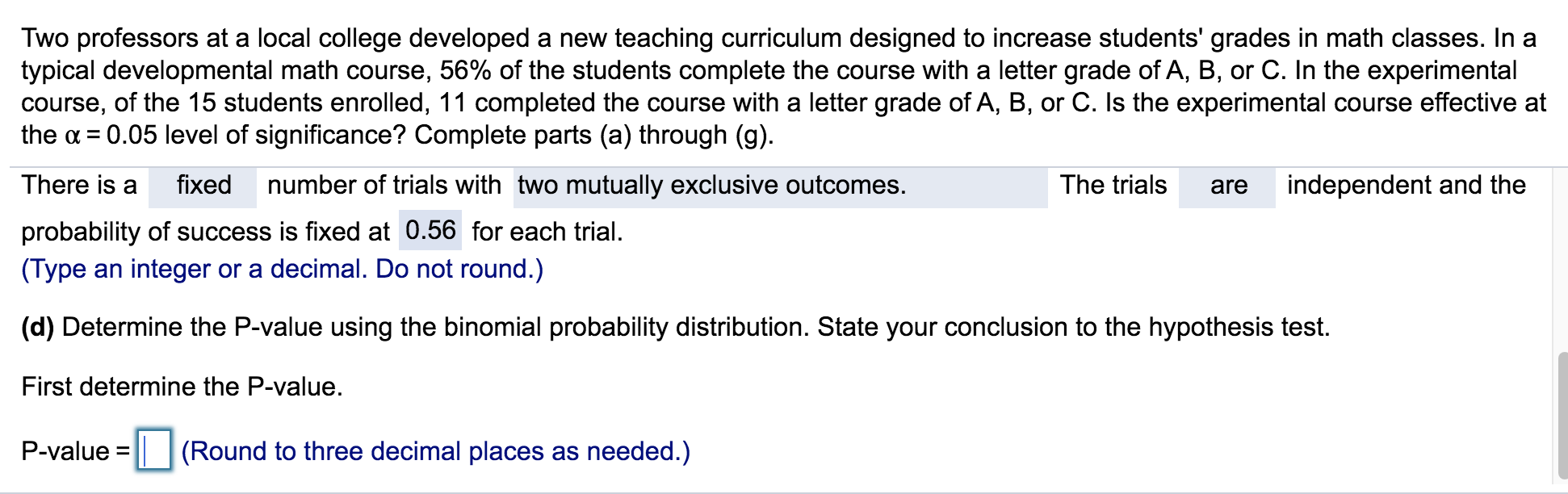 Solved Two professors at a local college developed a new | Chegg.com