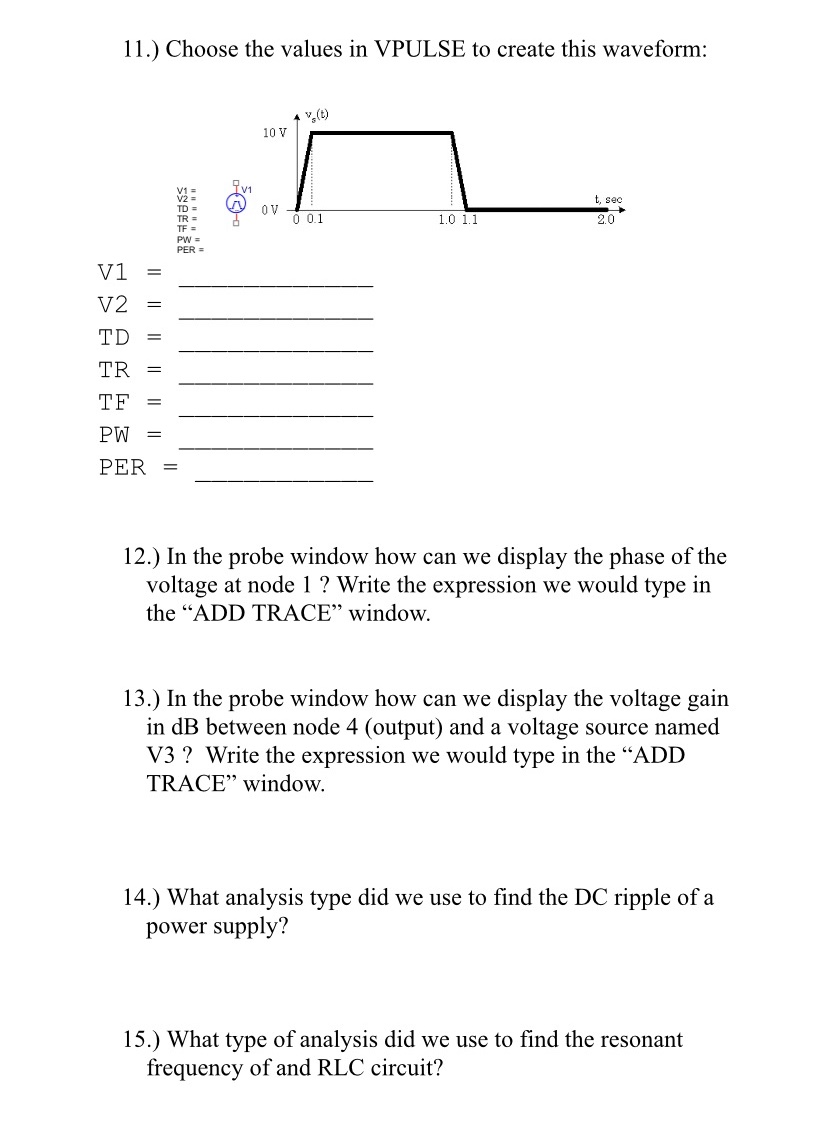 Solved 11.) Choose the values in VPULSE to create this | Chegg.com