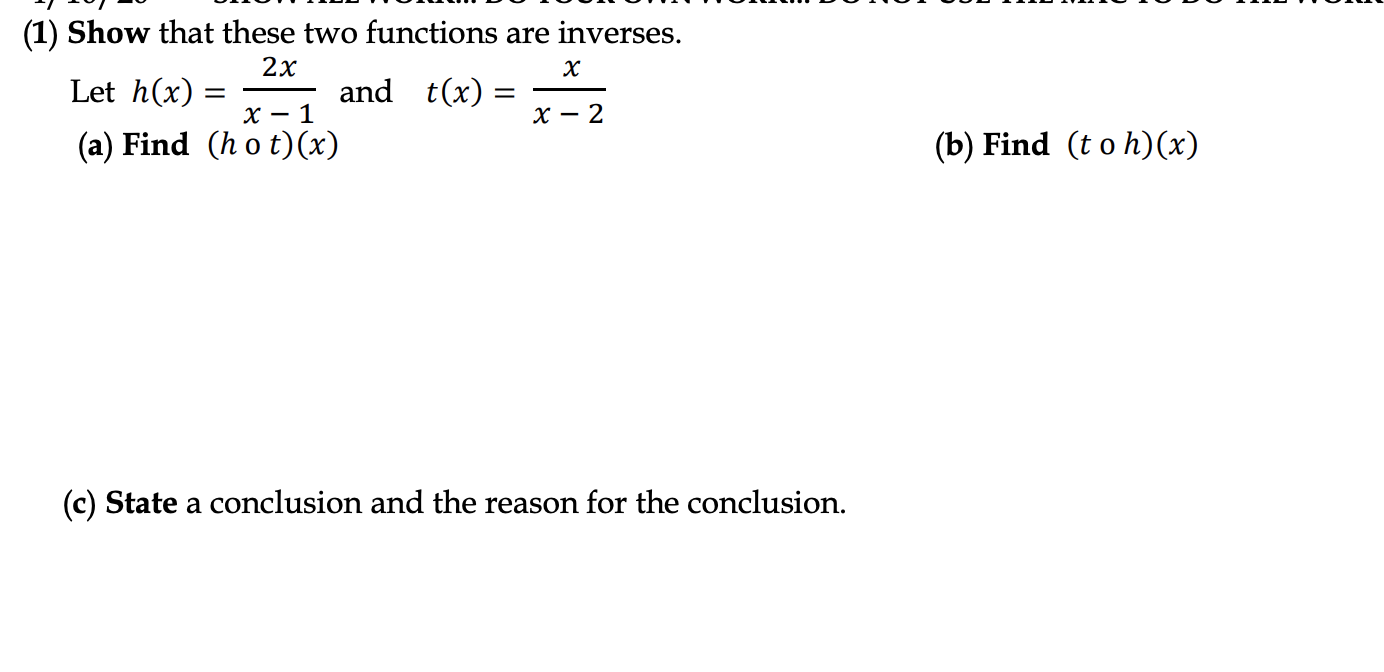 Solved X (1) Show that these two functions are inverses. 2x | Chegg.com