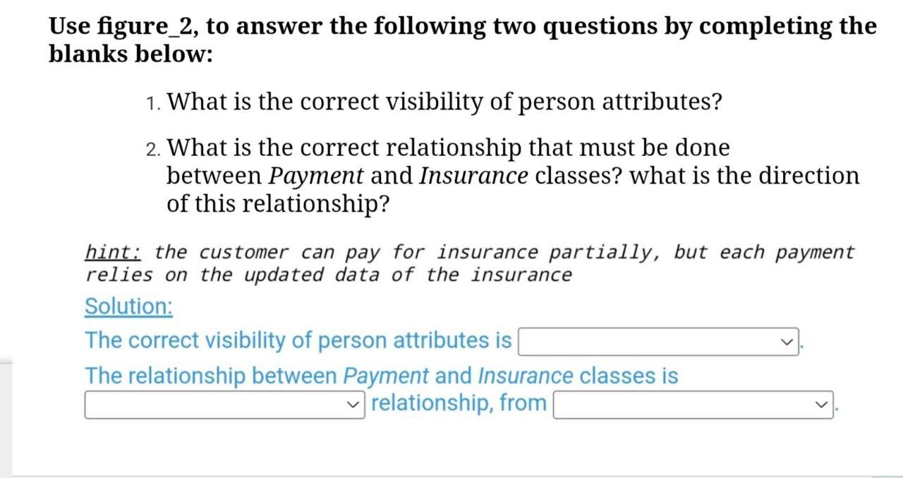 Solved use figure_2, to answer the following two questions | Chegg.com