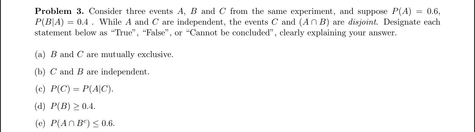 Solved Problem 3. Consider three events A,B and C from the | Chegg.com