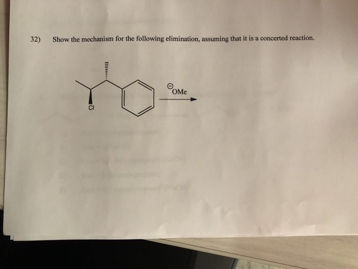 Solved 32) Show the mechanism for the following elimination, | Chegg.com