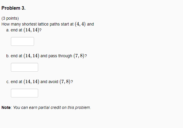 Solved Problem 3. (3 points) How many shortest lattice paths | Chegg.com