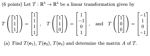 Solved Let T : R 3 → R 4 be a linear transformation given by | Chegg.com