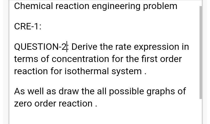 Solved Chemical reaction engineering problem CRE-1: | Chegg.com