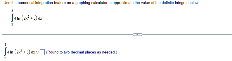 Solved Use the numerical integration feature on a graphing | Chegg.com