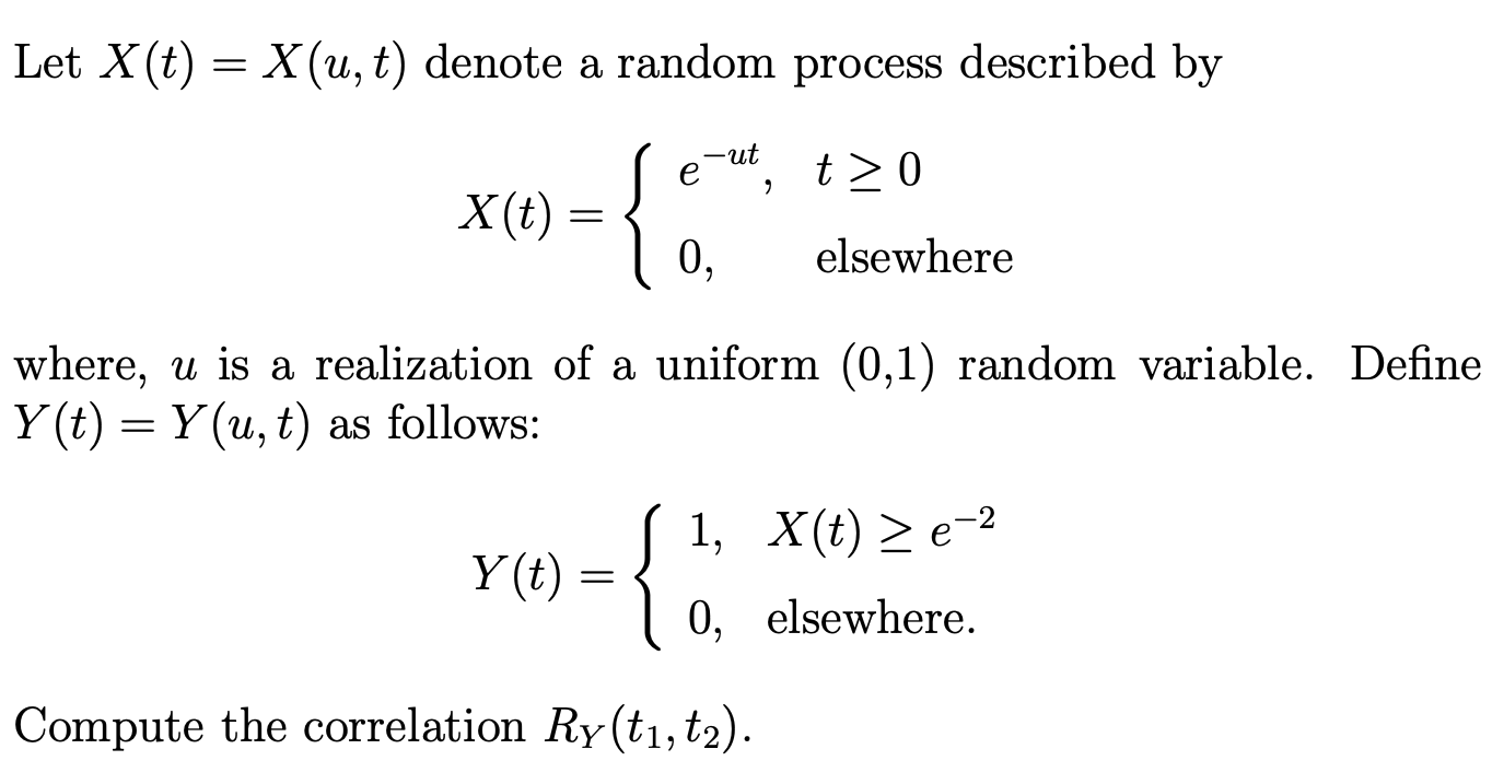Solved Let X(t)=X(u,t) denote a random process described by | Chegg.com
