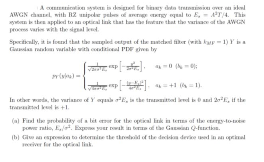 A communication system is designed for binary data | Chegg.com