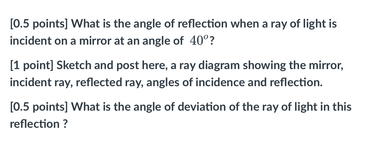 Solved [0.5 points] What is the angle of reflection when a | Chegg.com