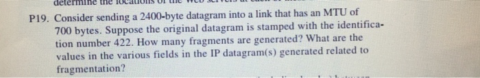 Solved atio P19. Consider sending a 2400-byte datagram into | Chegg.com
