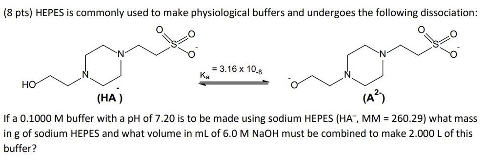 Solved HEPES is commonly used to make physiological buffers | Chegg.com