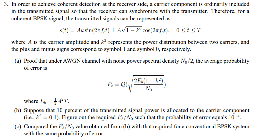 Solved 3. In order to achieve coherent detection at the | Chegg.com