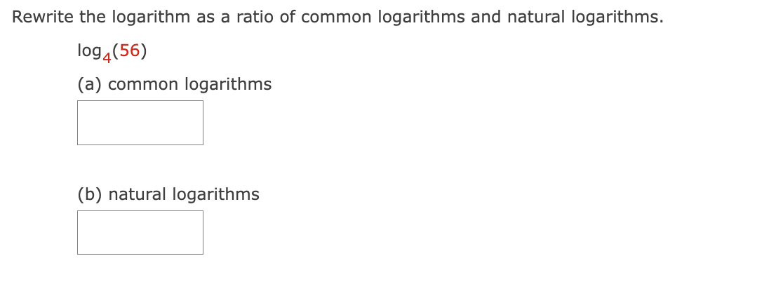 Solved Rewrite the logarithm as a ratio of common logarithms | Chegg.com