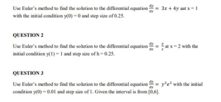 Solved Use Euler's method to find the solution to the | Chegg.com