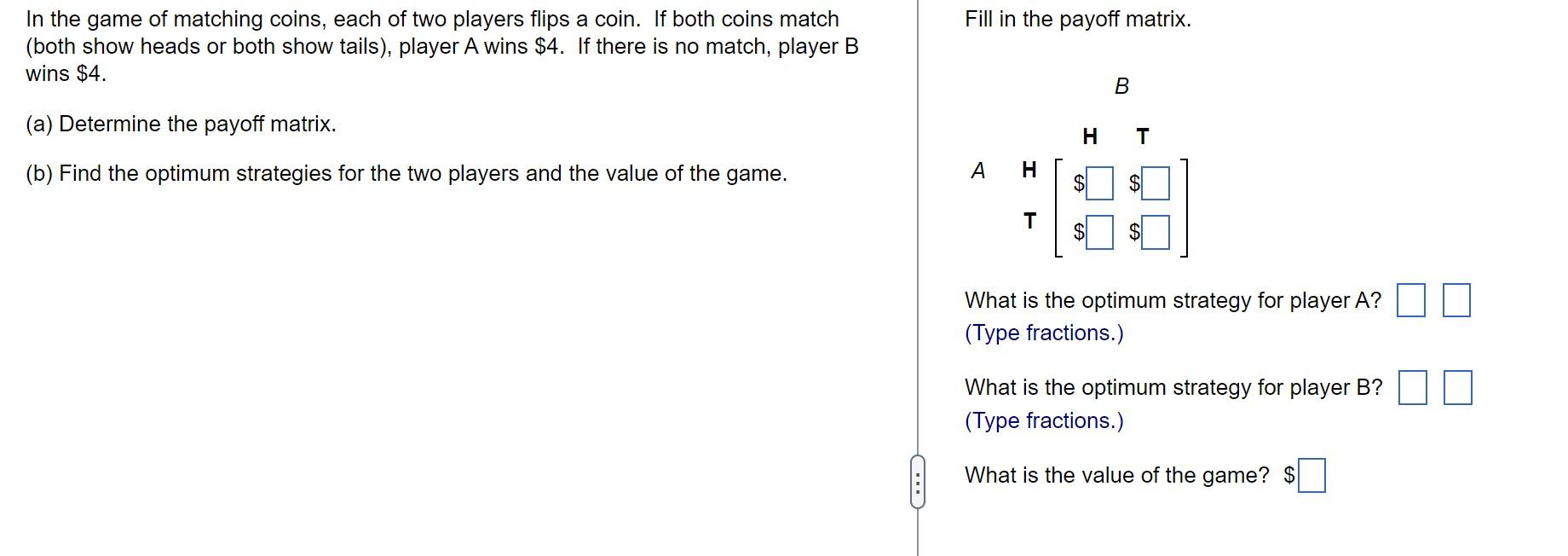 Solved In the game of matching coins, each of two players | Chegg.com