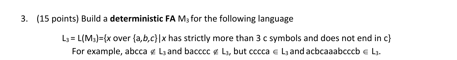 Solved (15 points) Build a deterministic FA M3 for the | Chegg.com