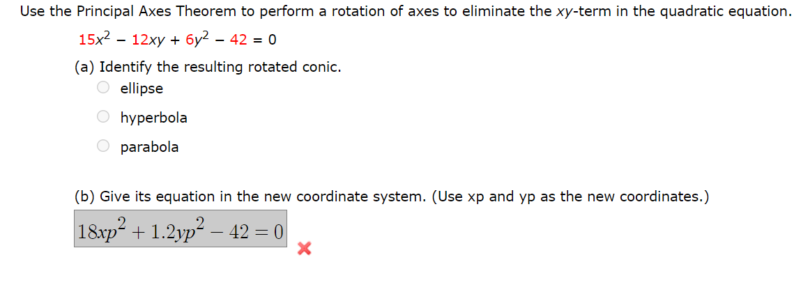 Solved Use the Principal Axes Theorem to perform a rotation | Chegg.com