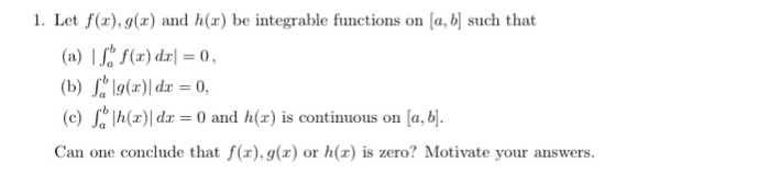 Solved Let f(x), g(x) and h(x) be integrable functions on | Chegg.com