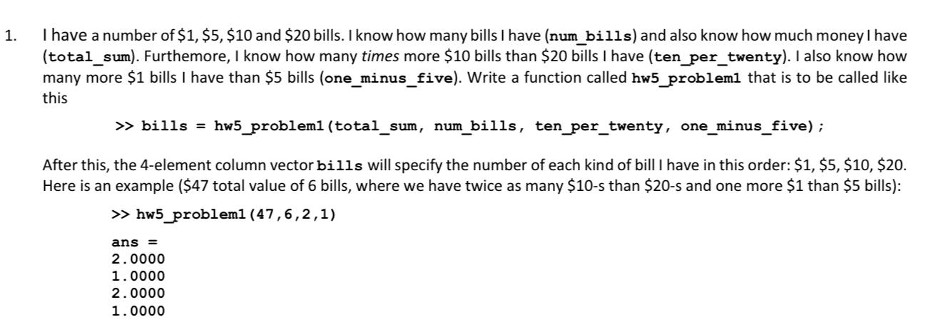 Solved 1. I have a number of $1, $5, $10 and $20 bills. I | Chegg.com
