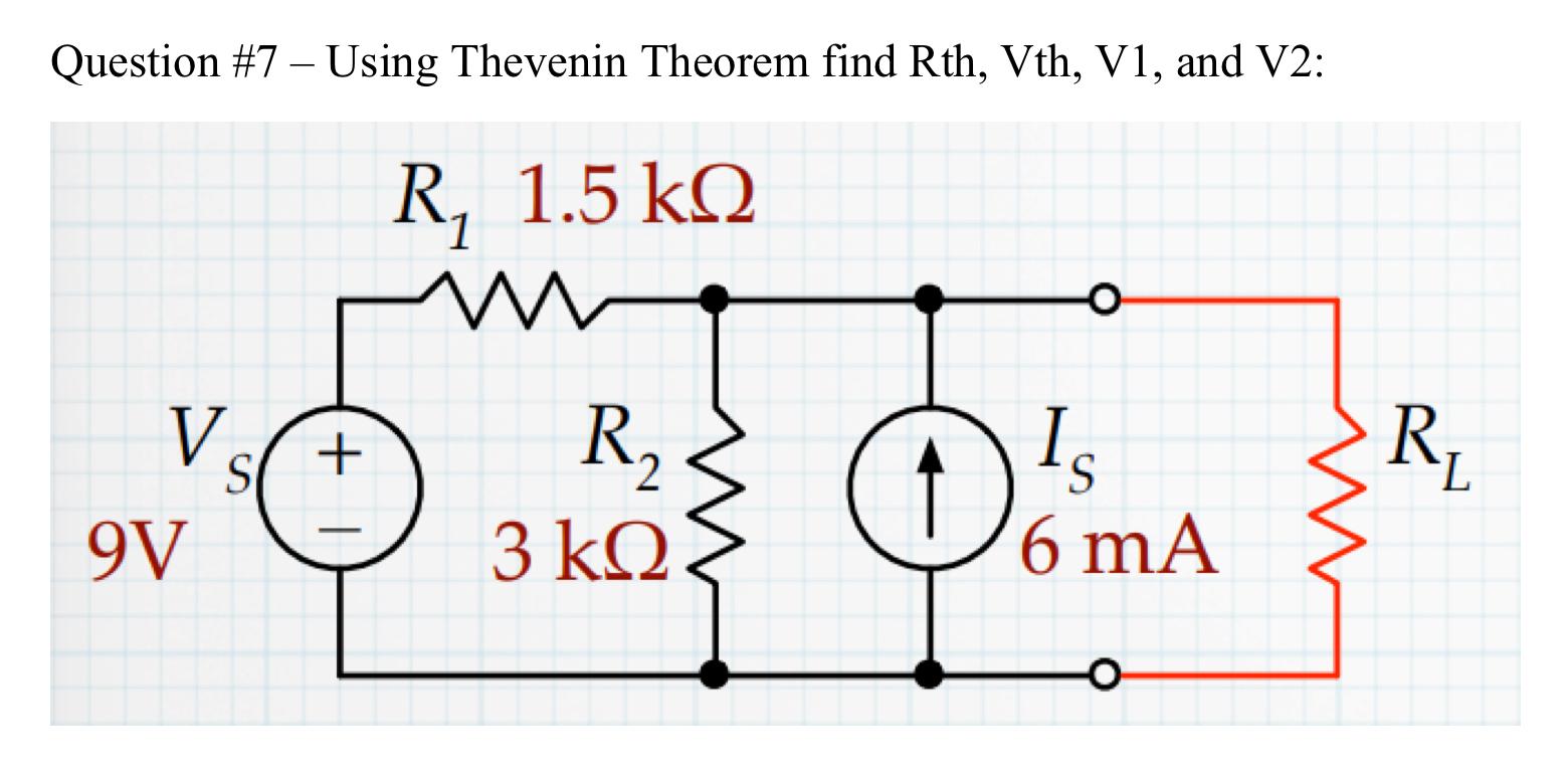 Solved Question #7 – Using Thevenin Theorem find Rth, Vth, | Chegg.com