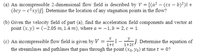 Solved a)An incompressible 2-dimensional flow field is | Chegg.com
