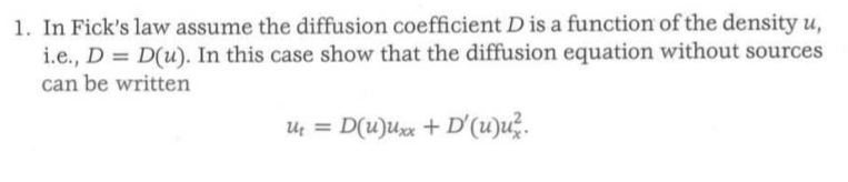 Solved 1. In Fick's law assume the diffusion coefficient D | Chegg.com