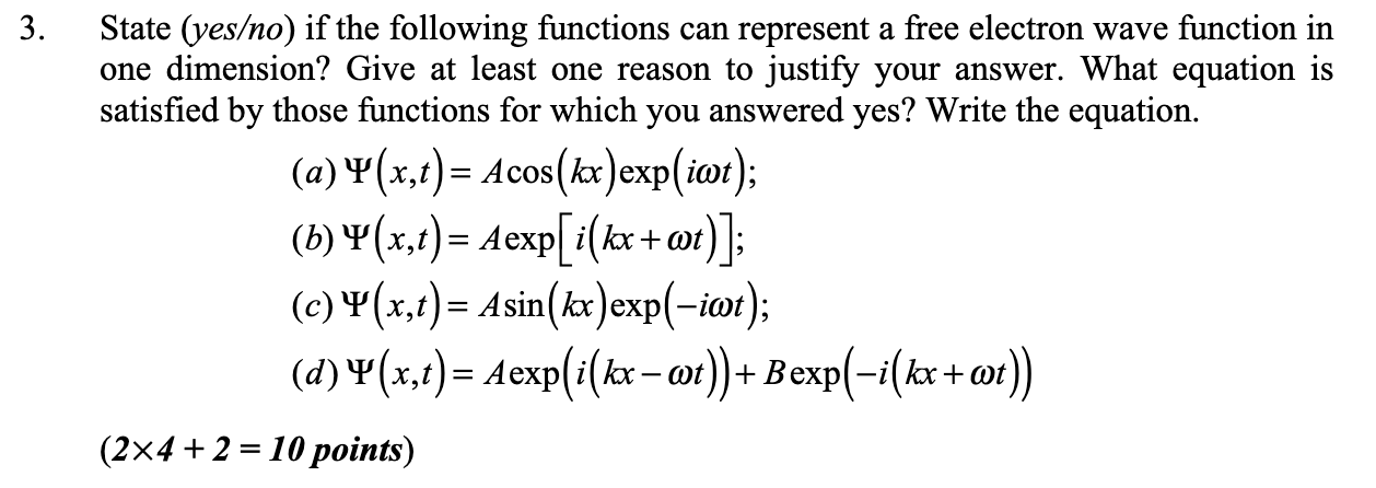 Solved 3. State (yes/no) if the following functions can | Chegg.com