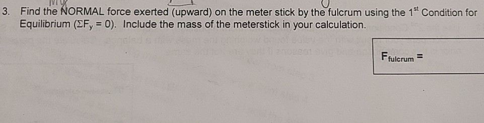 Solved Find the NORMAL force exerted (upward) on the meter | Chegg.com